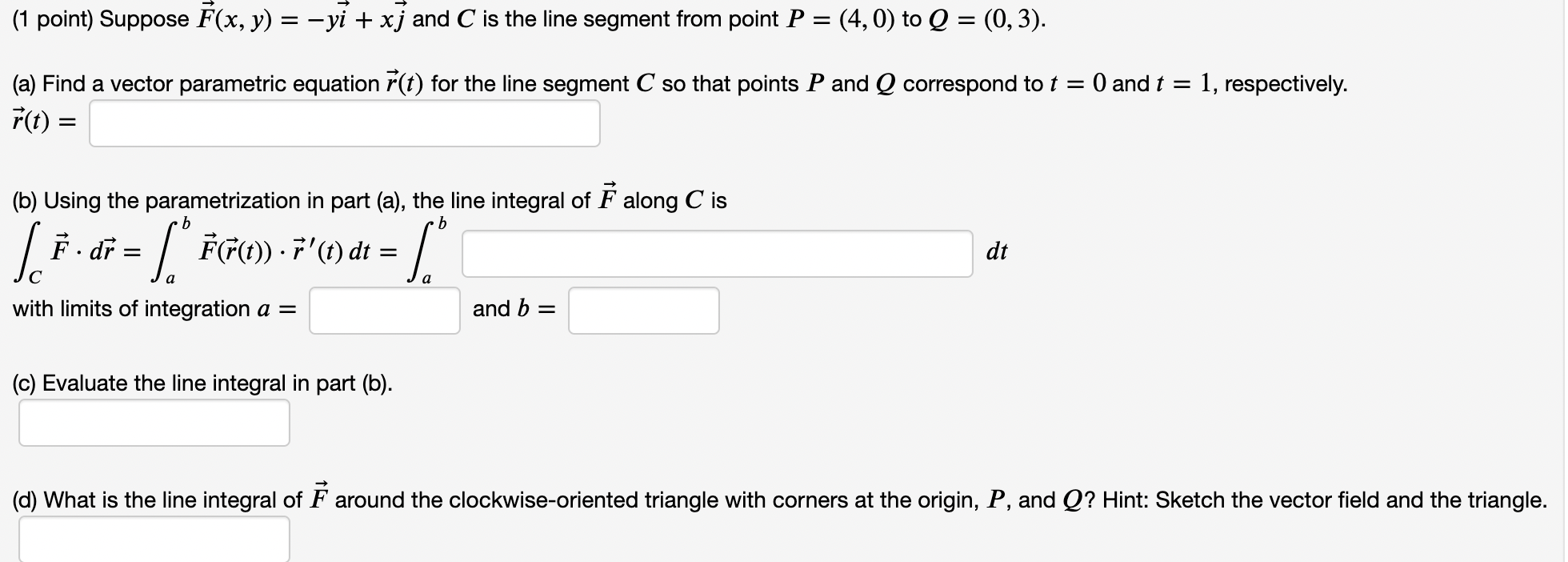 Solved (1 point) Suppose F(x,y)=−yi+xj and C is the line | Chegg.com