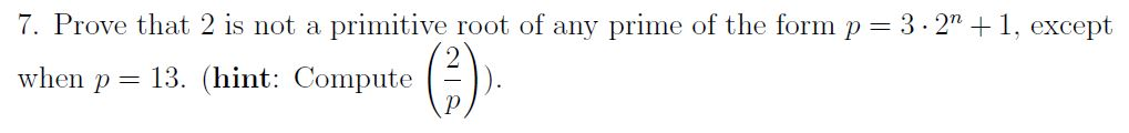 Solved 15. Prove that 2 is not a primitive root of any prime | Chegg.com