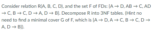 Solved Consider relation R(A, B, C, D), and the set F of | Chegg.com