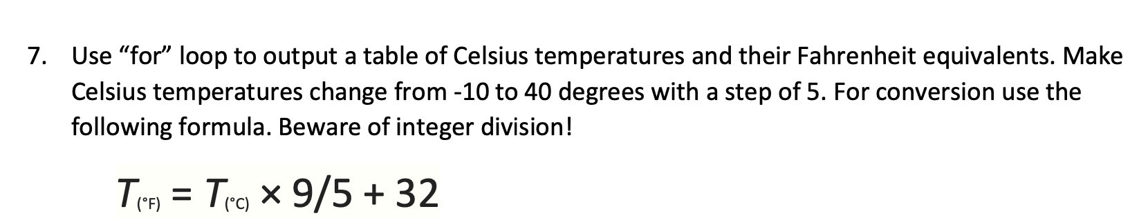 Solved JAVA Use “for” loop to output a table of Celsius | Chegg.com