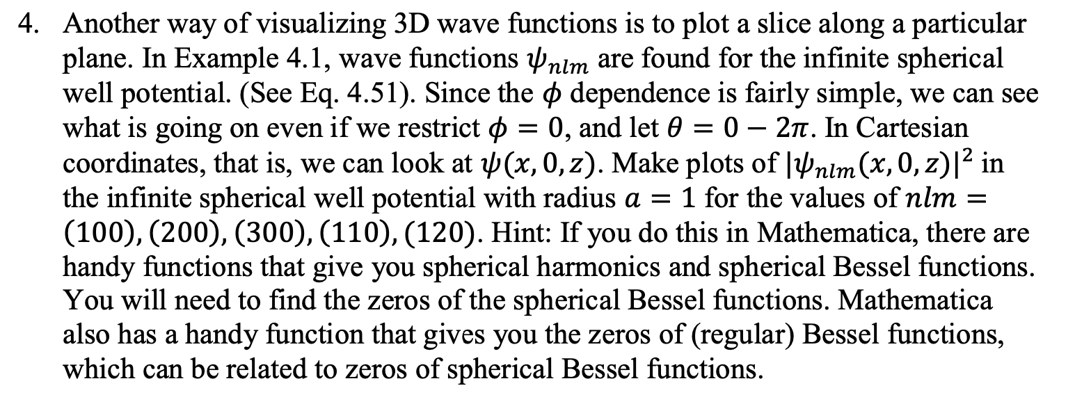 4. Another way of visualizing 3D wave functions is to | Chegg.com