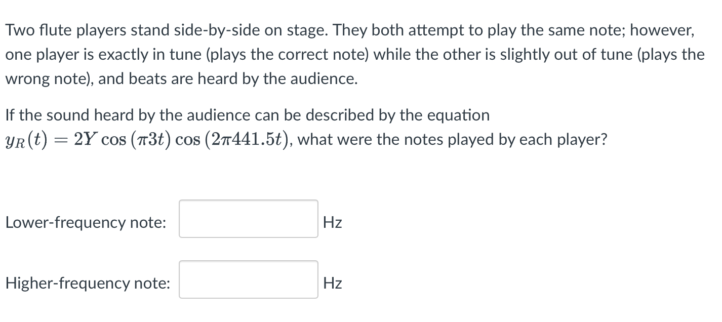 Solved Two flute players stand side-by-side on stage. They | Chegg.com