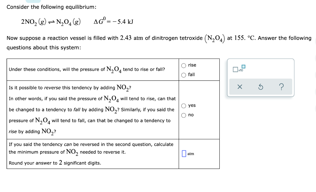 Solved Consider the following equilibrium: 2NO2 (g) = N204 | Chegg.com