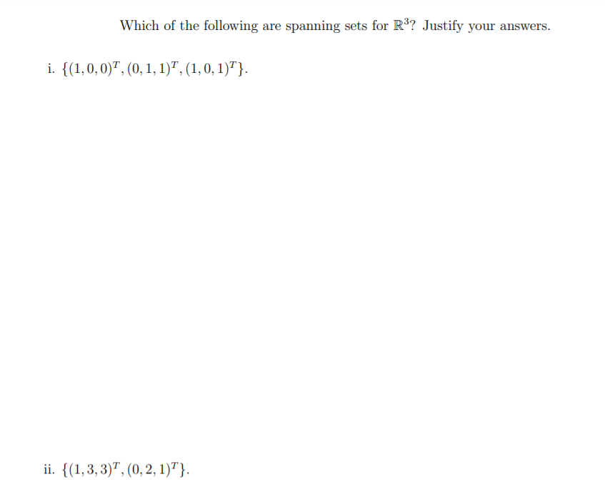 Solved Which of the following are spanning sets for R3? | Chegg.com