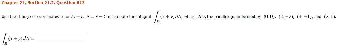 Solved Chapter 21, Section 21.2, Question 013 Use the change | Chegg.com