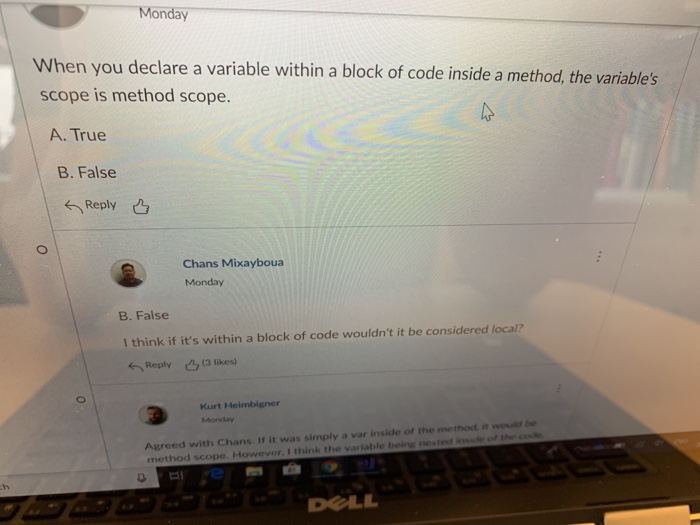 Solved Monday When you declare a variable within a block of | Chegg.com