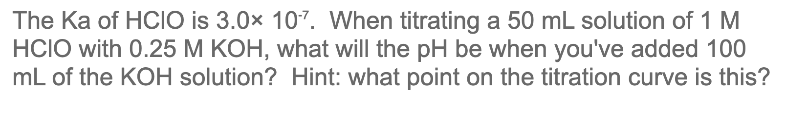 Solved The Ka of HClO is 3.0×10−7. When titrating a 50 mL | Chegg.com
