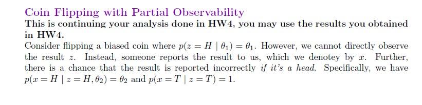 Solved Coin Flipping with Partial Observability This is | Chegg.com