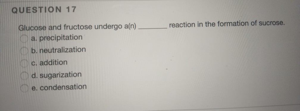 Solved QUESTION 17 reaction in the formation of sucrose. | Chegg.com Solved QUESTION 17 reaction in the formation of sucrose. | Chegg.com