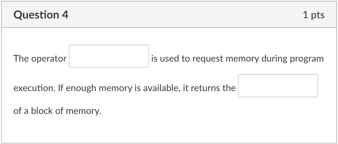 Solved Question 4The operatoris used to request memory | Chegg.com
