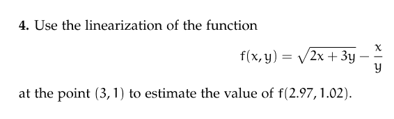 Solved Use The Linearization Of The Function