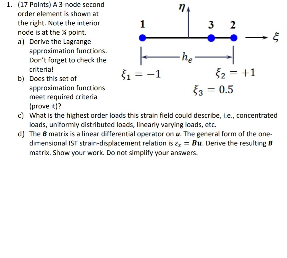 Solved 1. (17 Points) A 3-node second order element is shown | Chegg.com