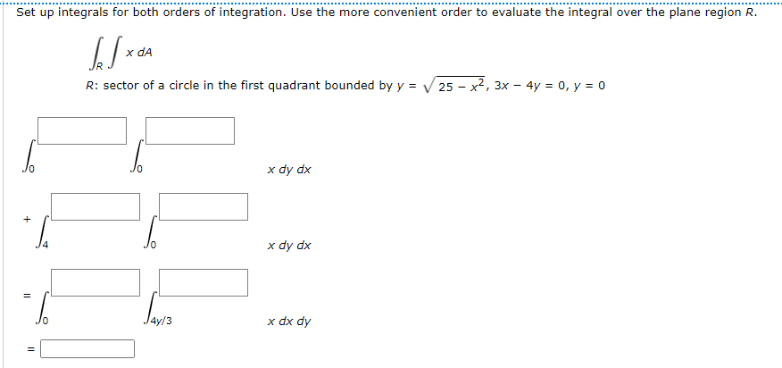 Solved Set up integrals for both orders of integration. Use | Chegg.com
