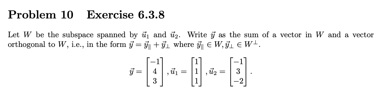 Solved Let W be the subspace spanned by ⃗u1 and ⃗u2. Write | Chegg.com
