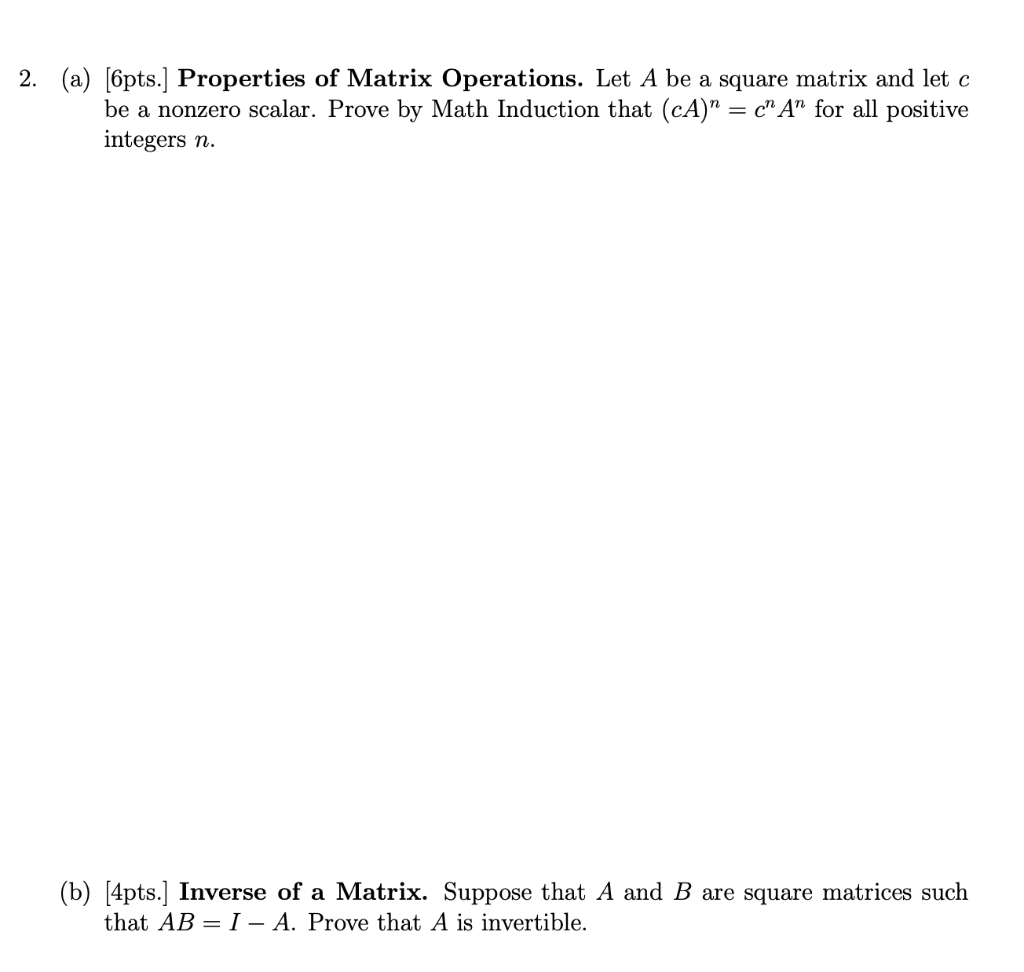 Solved 2. (a) [6pts.] Properties of Matrix Operations. Let A | Chegg.com