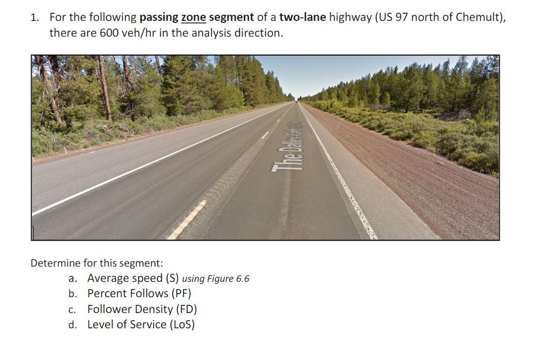 Solved 1. For the following passing zone segment of a | Chegg.com