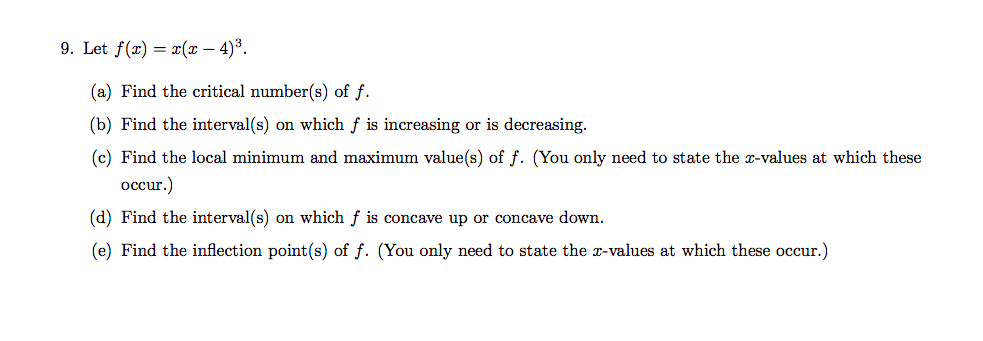 Solved 9. Let f(x)=x(x−4)3 (a) Find the critical number(s) | Chegg.com