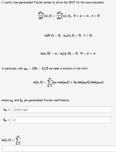 Solved (1 point) Use generalized Fourier series to solve the | Chegg.com