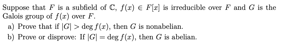 Solved Suppose that F is a subfield of C, f(x) E F[x] is | Chegg.com