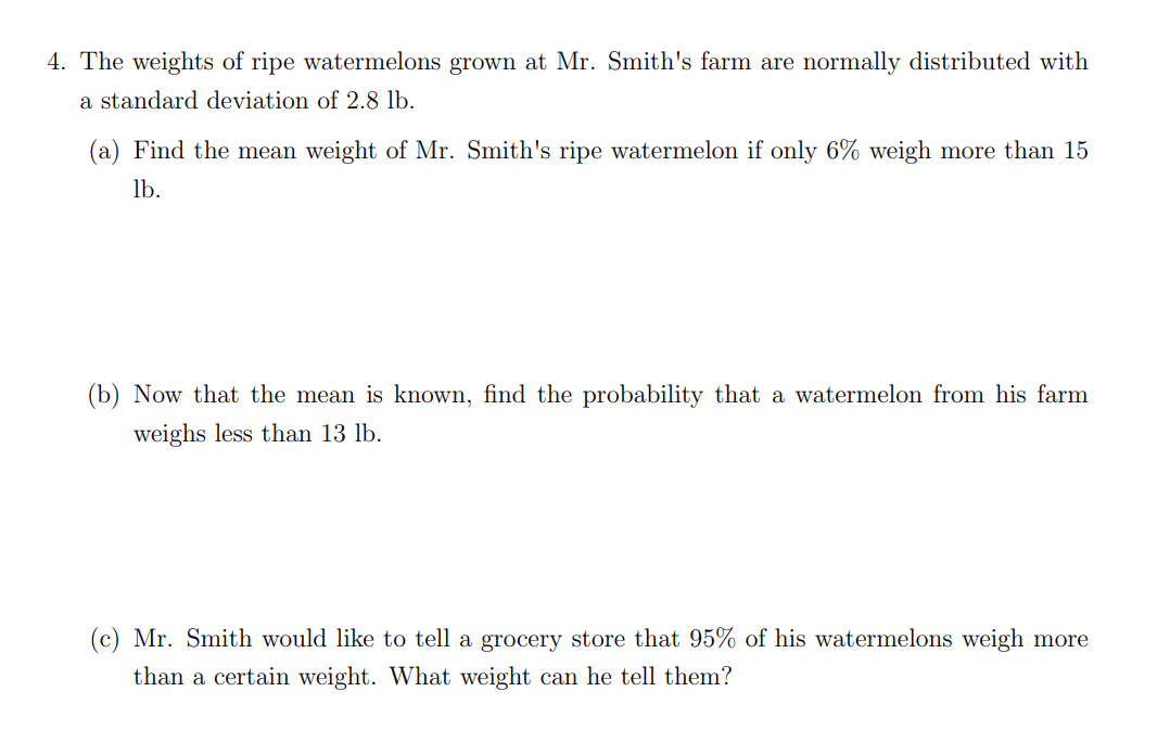 Solved The weights of ripe watermelons grown at Mr. Smith's | Chegg.com
