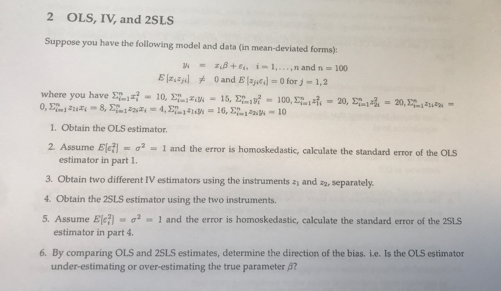 2 OLS, IV, and 2SLS Suppose you have the following | Chegg.com
