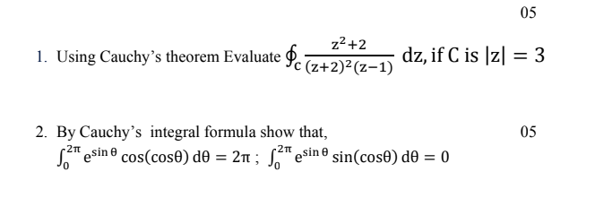 Solved 05 z2+2 1. Using Cauchy's theorem Evaluate Pc | Chegg.com