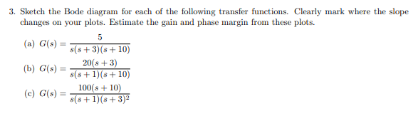 Solved 3. Sketch the Bode diagram for each of the following | Chegg.com