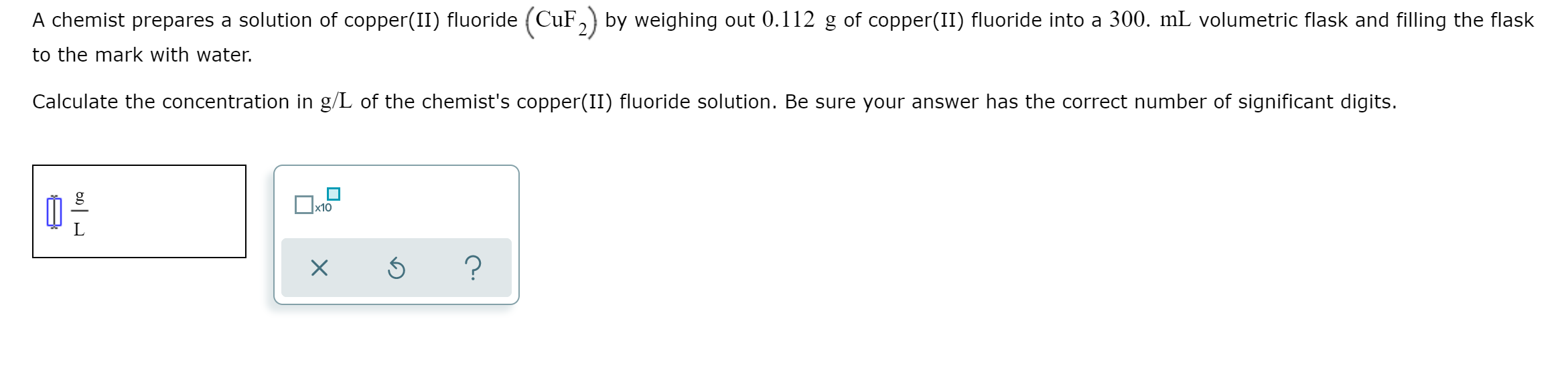 Solved A chemist prepares a solution of copper(II) fluoride | Chegg.com