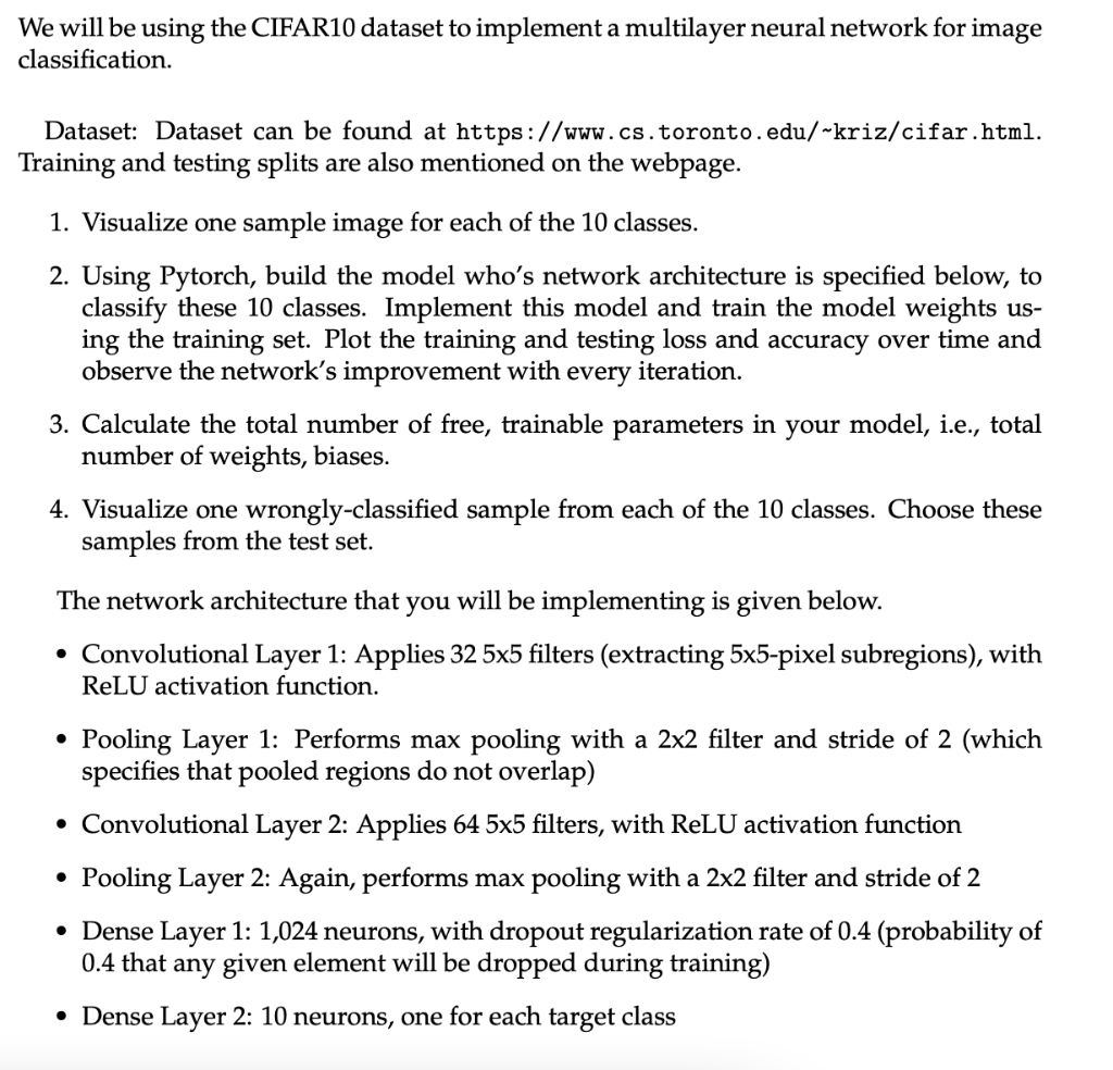 We Will Be Using The Cifar10 Dataset To Implement A
