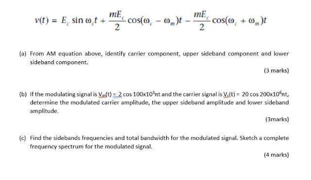 v(t)=Ecsinωct+2mEccos(ωc−ωm)t−2mEccos(ωc+ωm)t (a) | Chegg.com