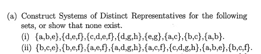 Solved (a) ﻿Construct Systems of ﻿Distinct Representatives | Chegg.com