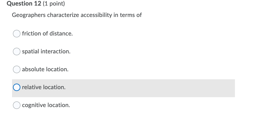 Solved Question 12 (1 point) Geographers characterize | Chegg.com