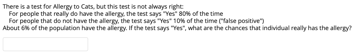Solved There is a test for Allergy to Cats, but this test is | Chegg.com