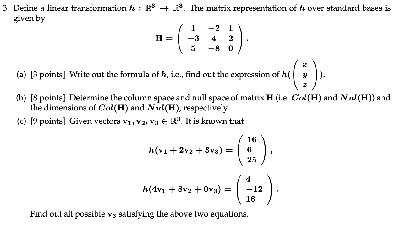 Solved 3. Define a linear transformation h : R3 + R3. The | Chegg.com