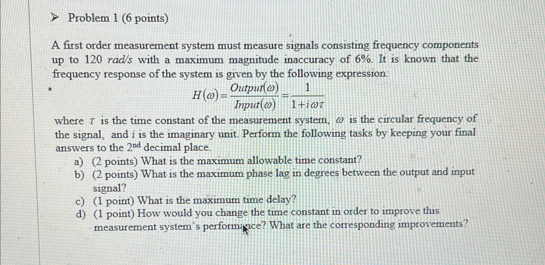 Solved Problem 1 (6 points) A first order measurement | Chegg.com