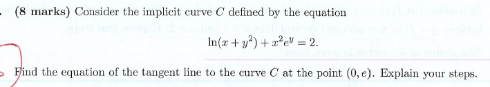 Solved ( 8 marks) Consider the implicit curve C defined by | Chegg.com