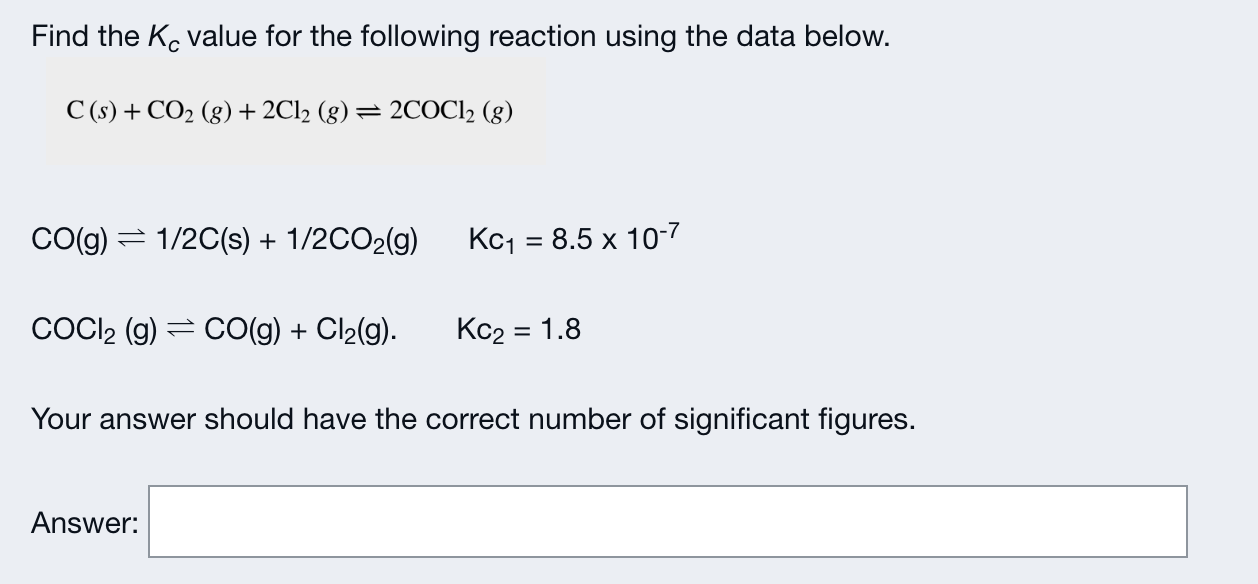Solved Find the Kc value for the following reaction using | Chegg.com