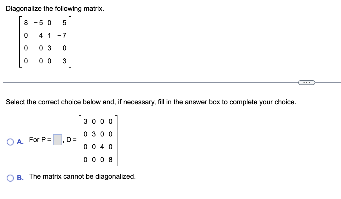 Solved Diagonalize the following | Chegg.com