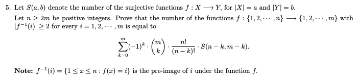 Solved 5. Let S(a,b) denote the number of the surjective | Chegg.com