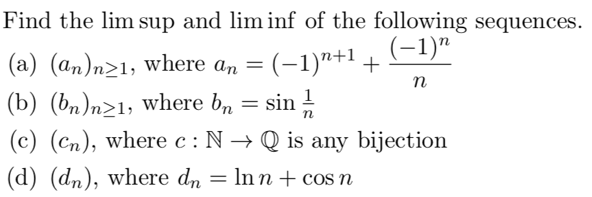 Solved n Find the lim sup and lim inf of the following | Chegg.com