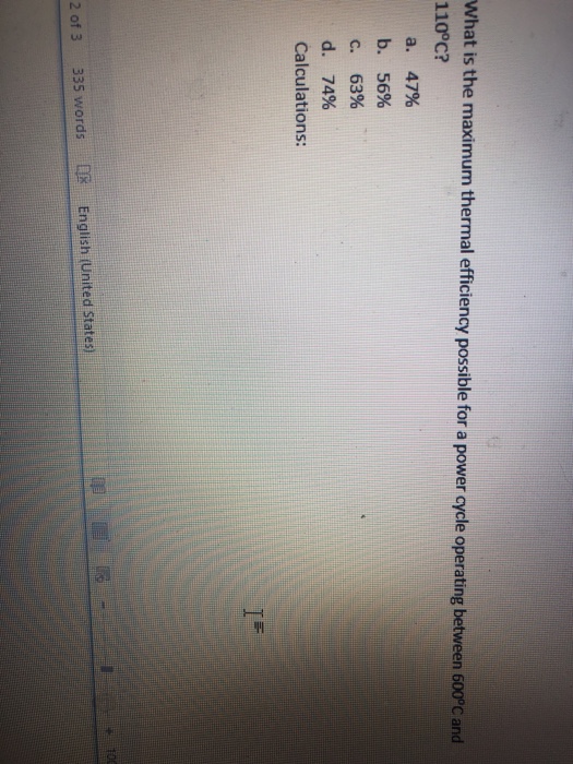 Solved What is the maximum thermal efficiency possible for a | Chegg.com