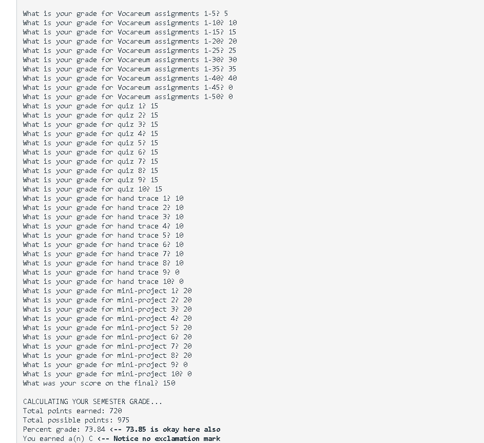 Solved Write a program to calculate a semester grade in this | Chegg.com