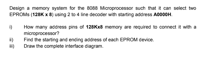 Solved Design a memory system for the 8088 Microprocessor | Chegg.com