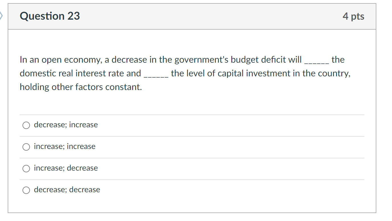 Solved Question 23 4 Pts In An Open Economy A Decrease In 8055