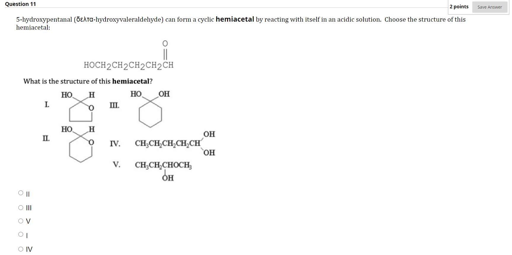 Solved Question 11 2 points Save Answer 5-hydroxypentanal | Chegg.com