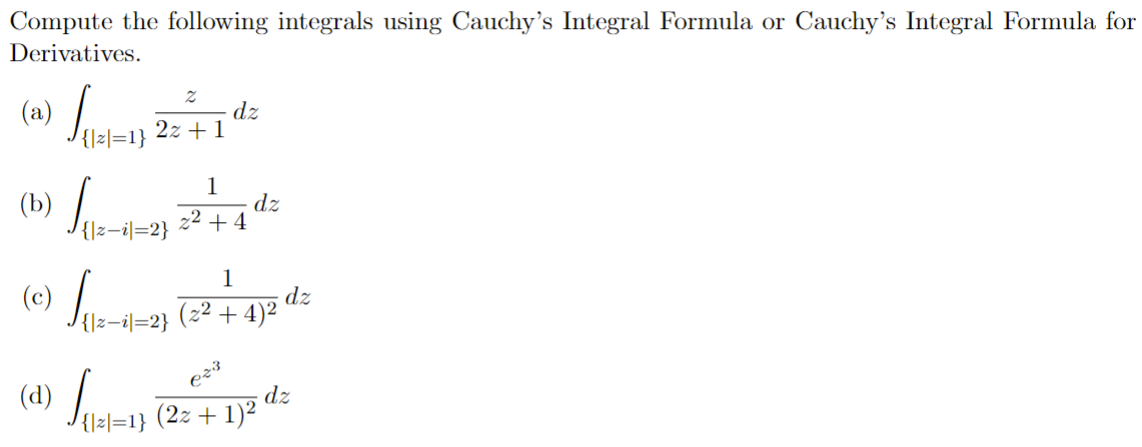 Solved Compute the following integrals using Cauchy's | Chegg.com