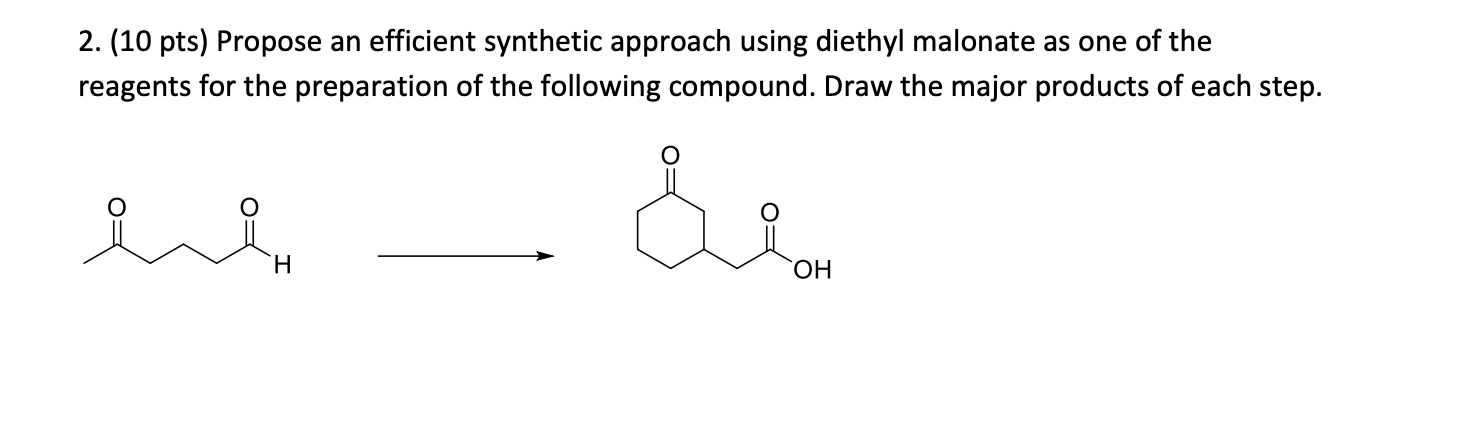 Solved 2. (10 pts) Propose an efficient synthetic approach | Chegg.com