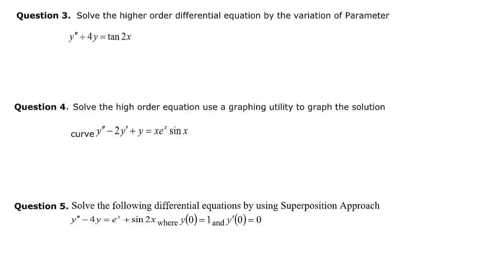 Solved Question 3. Solve the higher order differential | Chegg.com