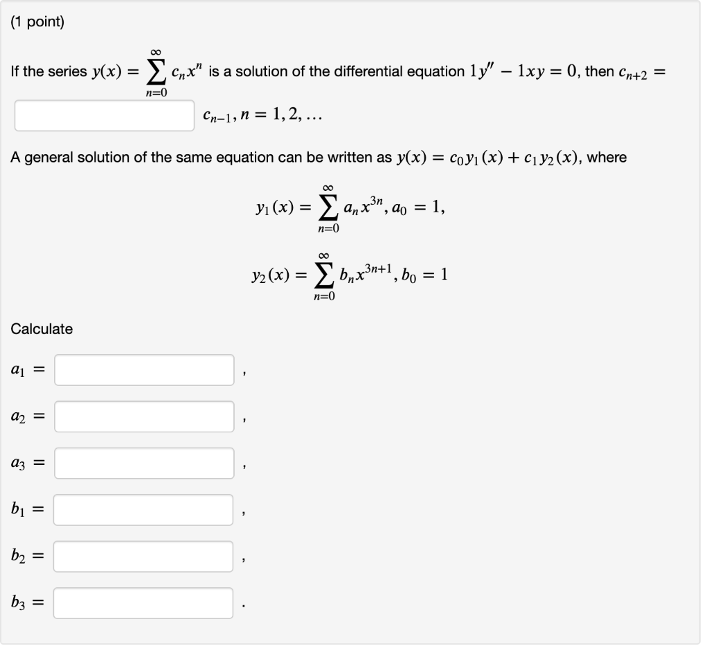 Solved (1 point) If the series y(x)=∑n=0∞cnxn is a solution | Chegg.com