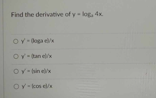 Solved Find The Derivative Of Yloga4x Ylogaexyta 